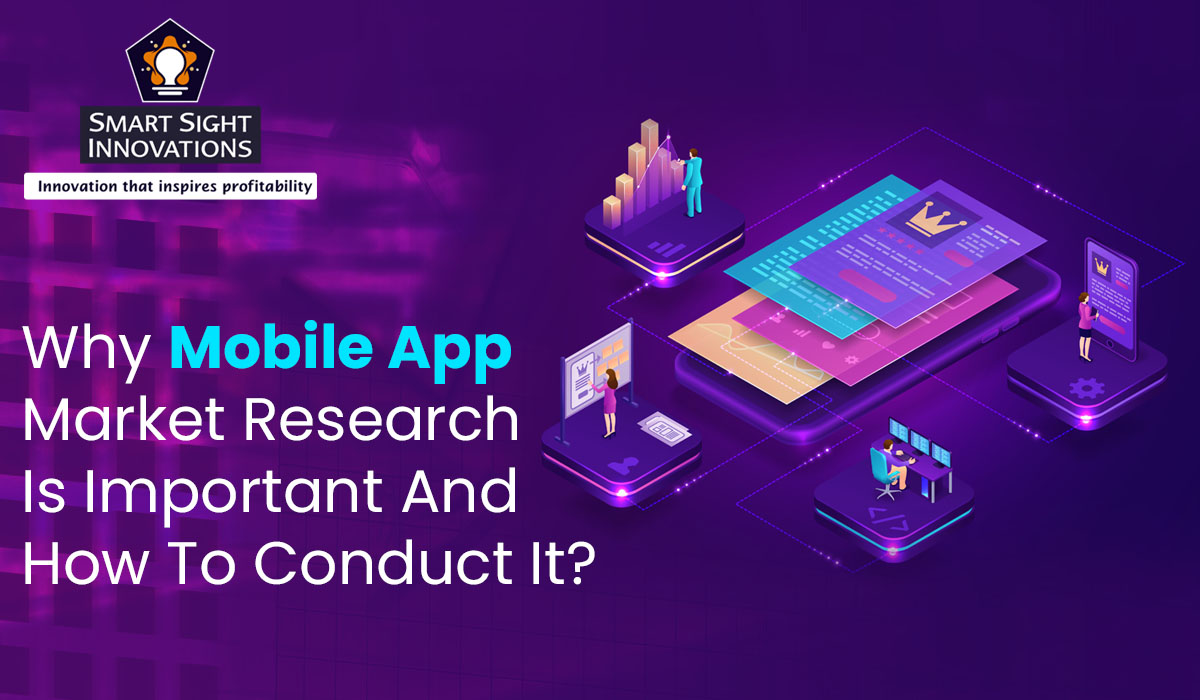 Why Mobile App Market Research Is Important And How To Conduct It ...
