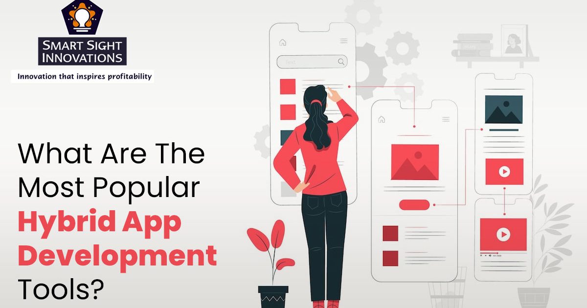 What Are The Most Popular Hybrid App Development Tools? » Smart Sight ...