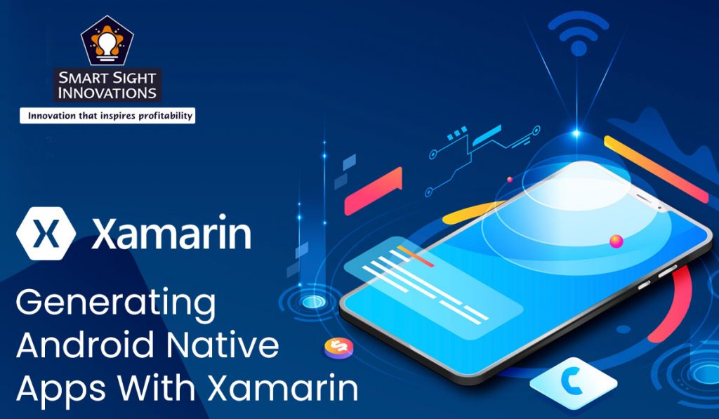Generating Android Native Apps With Xamarin » Smart Sight Innovations