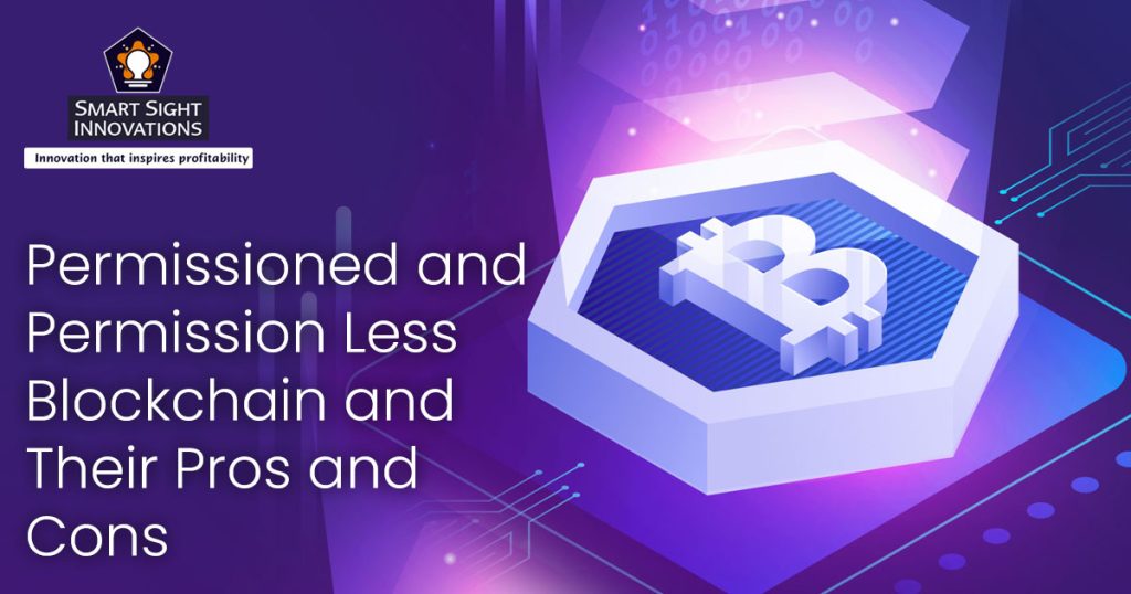 Permissioned and Permission Less Blockchain and Their Pros and Cons